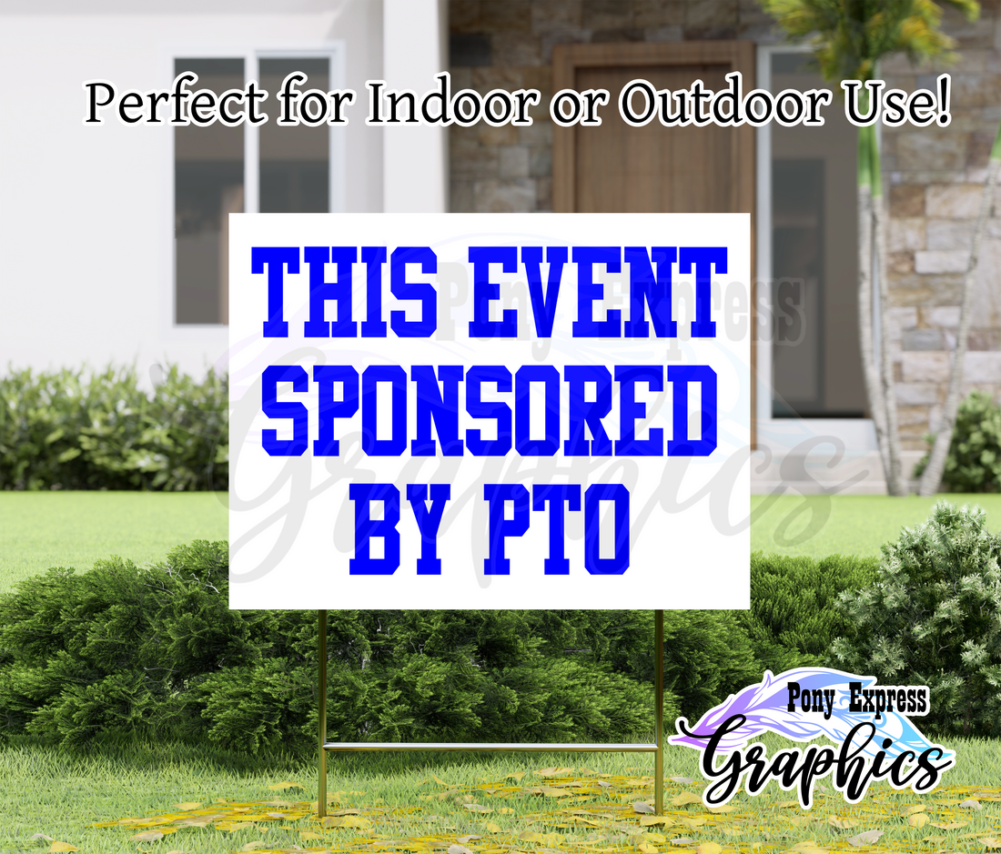 PTO School Yard Signs – Pony Express Graphics